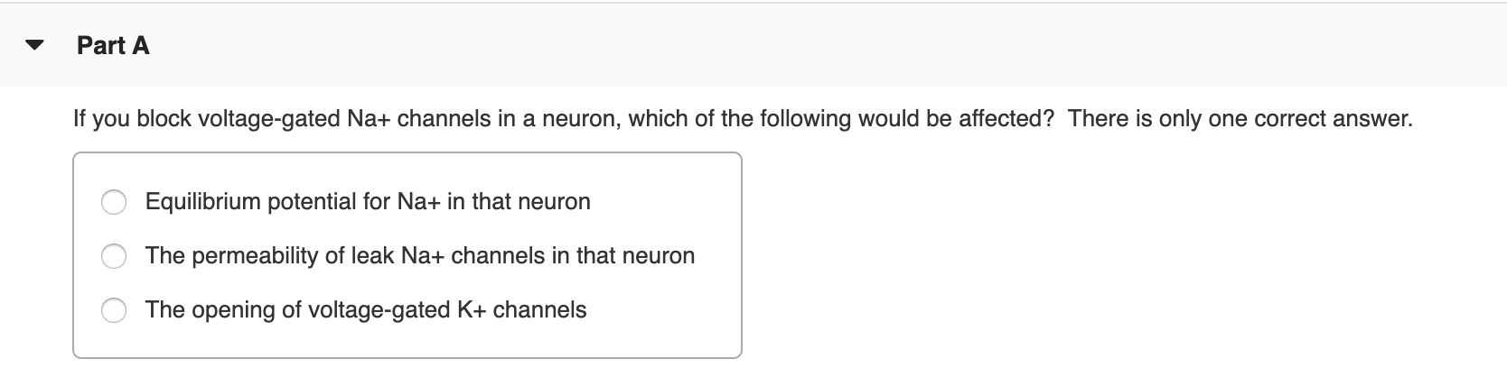 Solved Part A If you block voltage-gated Na+ channels in a | Chegg.com