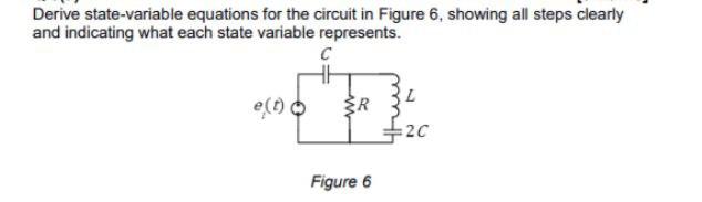 Solved Derive state-variable equations for the circuit in | Chegg.com