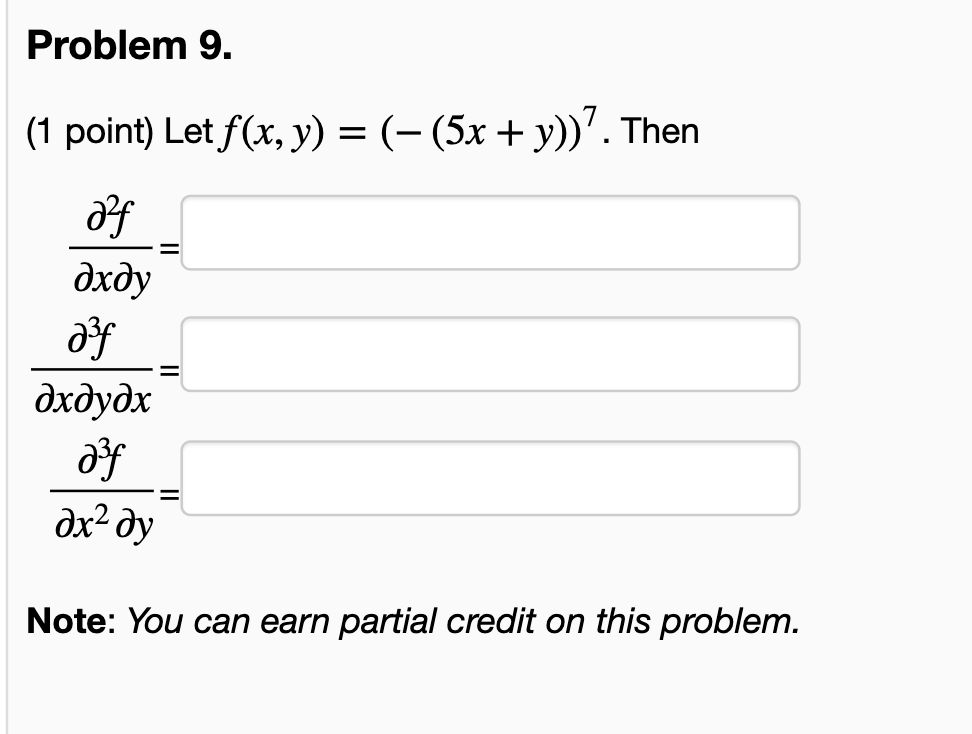 Solved (1 point) Let f(x,y)=(−(5x+y))7f(x,y)=(−(5x+y))7. | Chegg.com Solved (1 point) Let f(x,y)=(−(5x+y))7f(x,y)=(−(5x+y))7. | Chegg.com