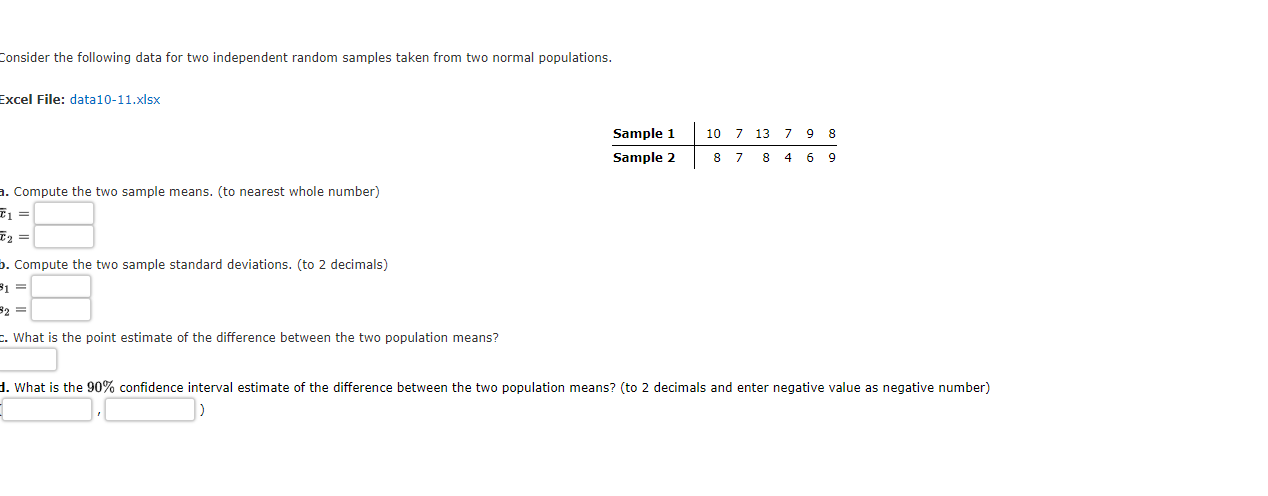 Solved Consider The Following Data For Two Independent