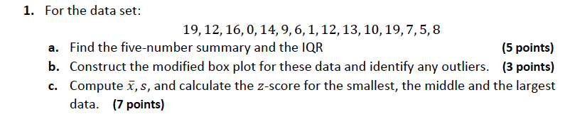 Solved 1. For the data set: 19, 12, 16,0, 14,9,6, 1, 12, 13, | Chegg.com
