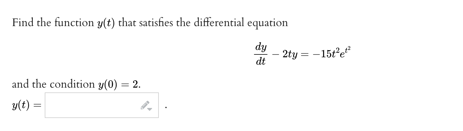 Solved Find The Function Y T That Satisfies The