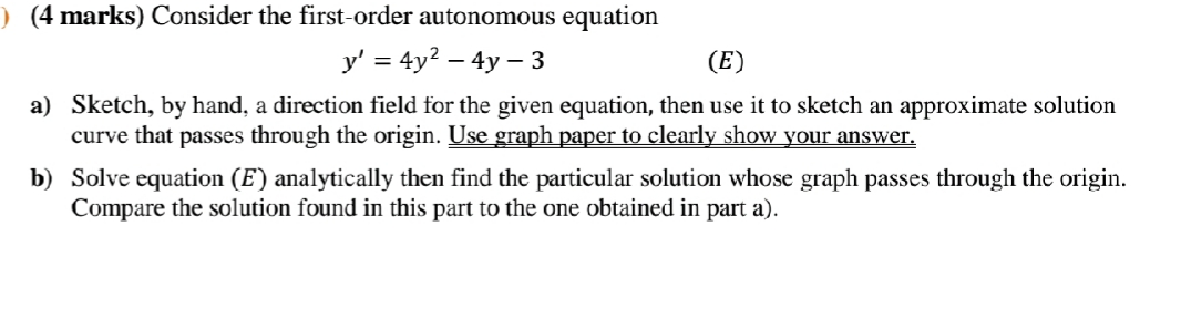 Solved (E) ) (4 marks) Consider the first-order autonomous | Chegg.com