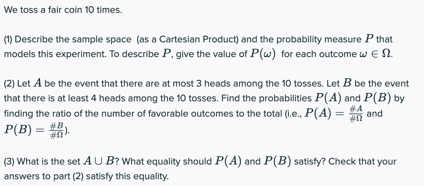 Solved We toss a fair coin 10 times. (1) Describe the sample | Chegg.com