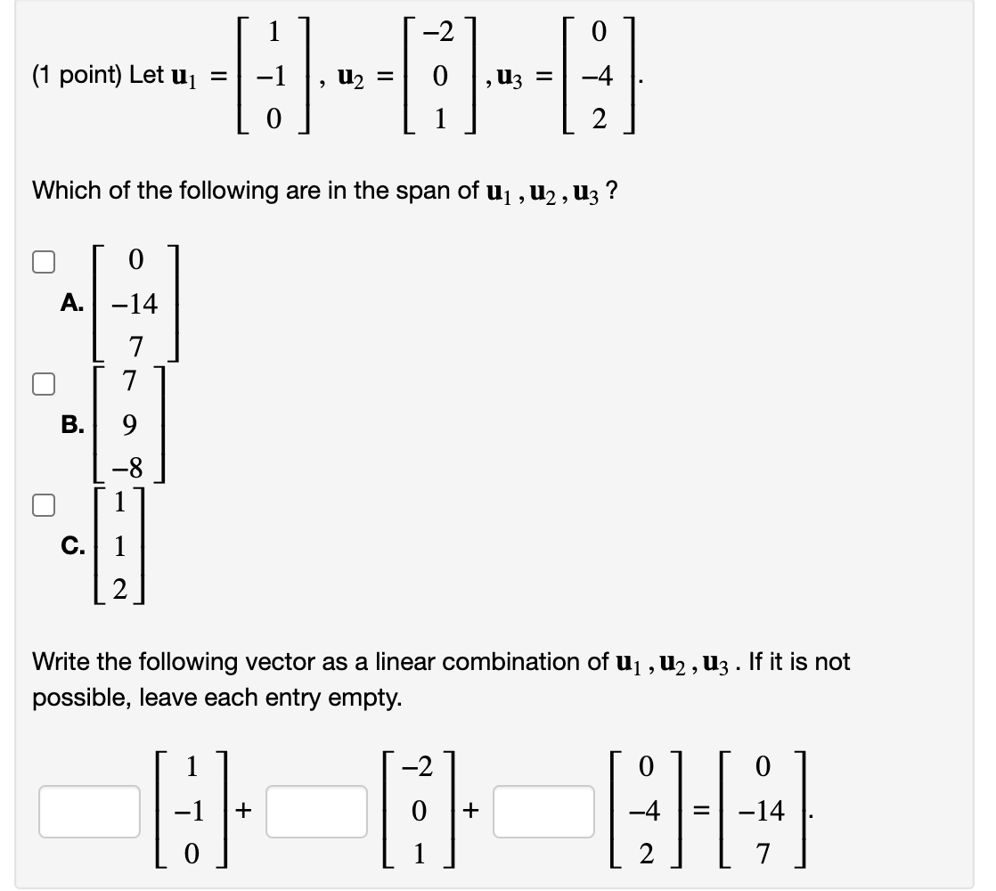 Solved (1 point) Let u1=⎣⎡1−10⎦⎤,u2=⎣⎡−201⎦⎤,u3=⎣⎡0−42⎦⎤. | Chegg.com