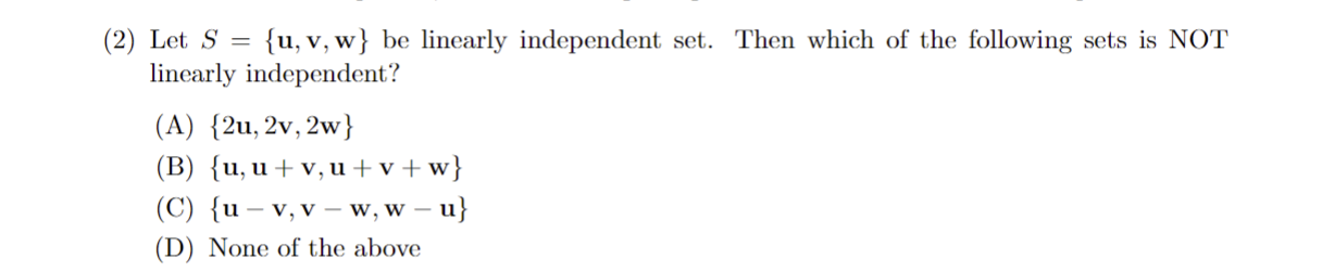Solved (2) ﻿Let S={u,v,w} be ﻿linearly independent set. Then | Chegg.com