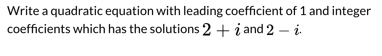 Solved Write a quadratic equation with leading coefficient | Chegg.com