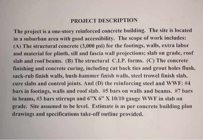 PROJECT DESCRIPTION The project is a one-story | Chegg.com