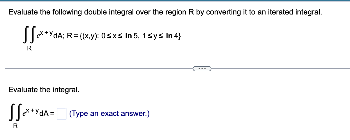 Solved Evaluate the following double integral over the | Chegg.com