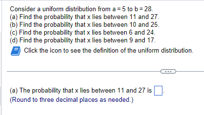 Solved Consider a uniform distribution from a=5 ﻿to b=28.(a) | Chegg.com