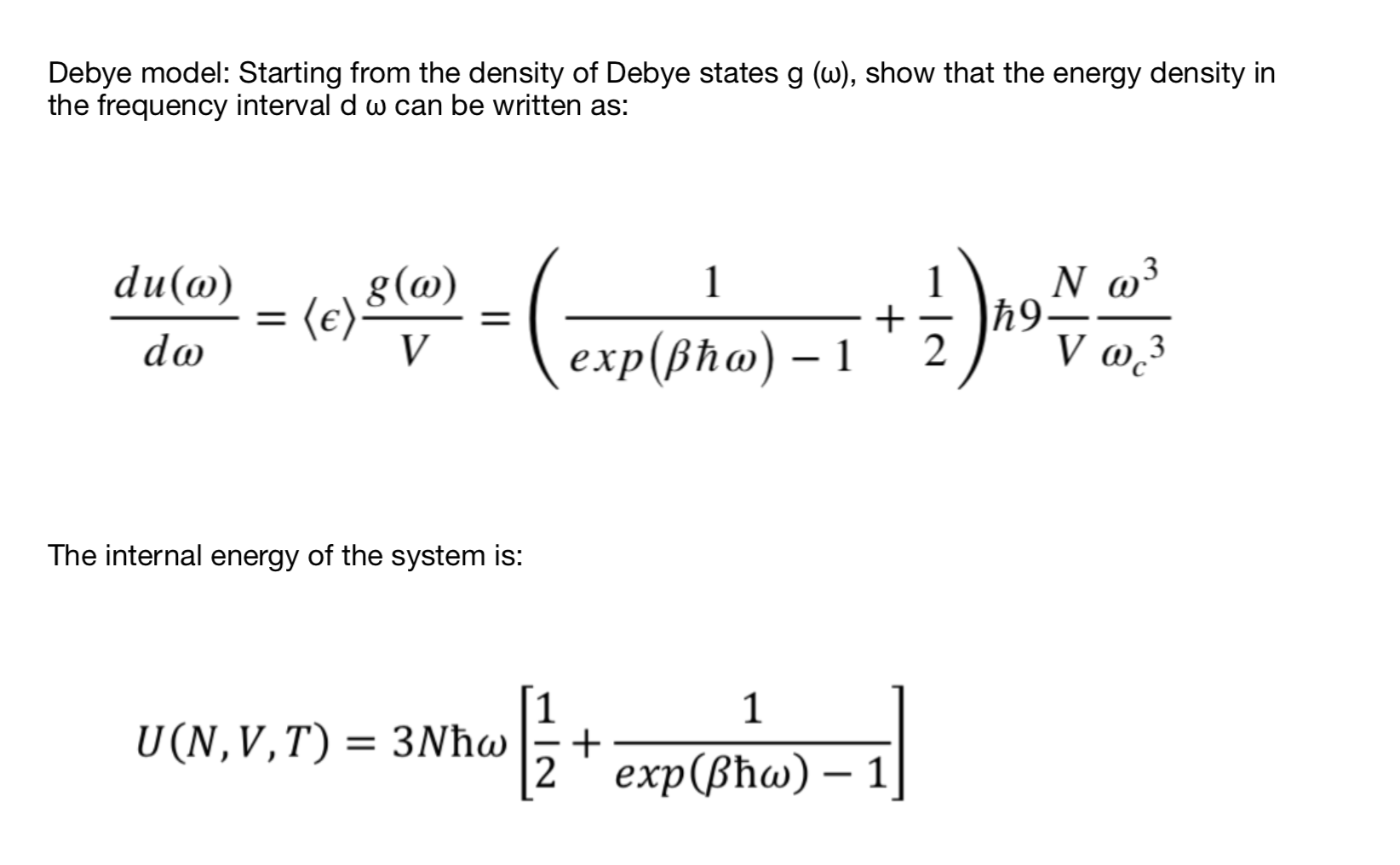 Solved Debye model: Starting from the density of Debye | Chegg.com