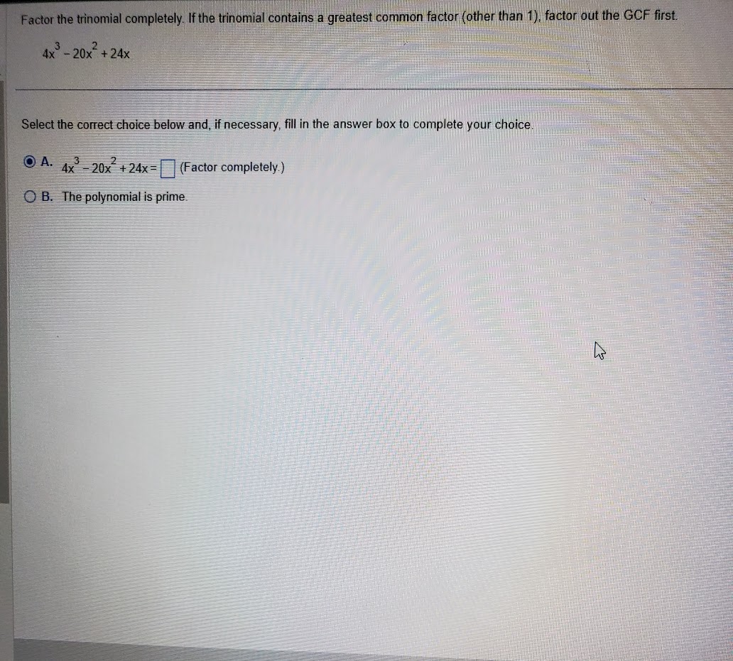 Solved 4x3−20x2+24x Select the correct choice below and, if | Chegg.com