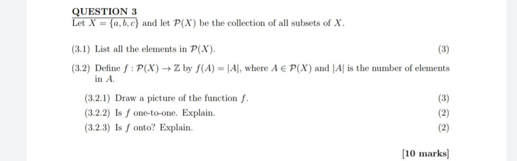 Solved QUESTION 3 Let X={a,b,c} and let P(X) be the | Chegg.com