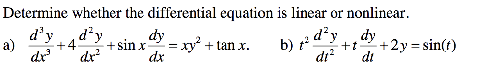 Solved Determine whether the differential equation is linear | Chegg.com