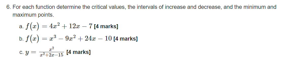 Solved 6. For each function determine the critical values, | Chegg.com