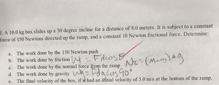Solved A 10.0 kg box slides up a 30 degree incline for a | Chegg.com
