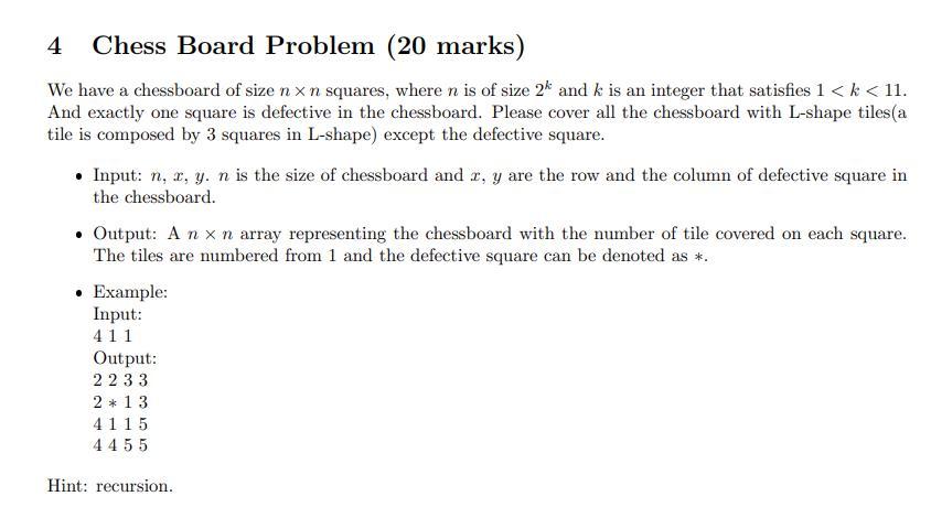 Solved 4 Chess Board Problem (20 marks) We have a chessboard | Chegg.com