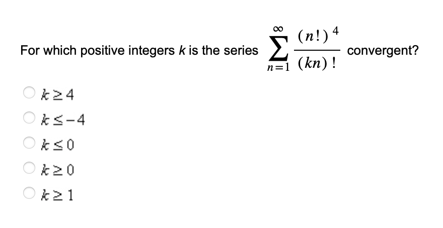 Solved For which positive integers k is the series | Chegg.com