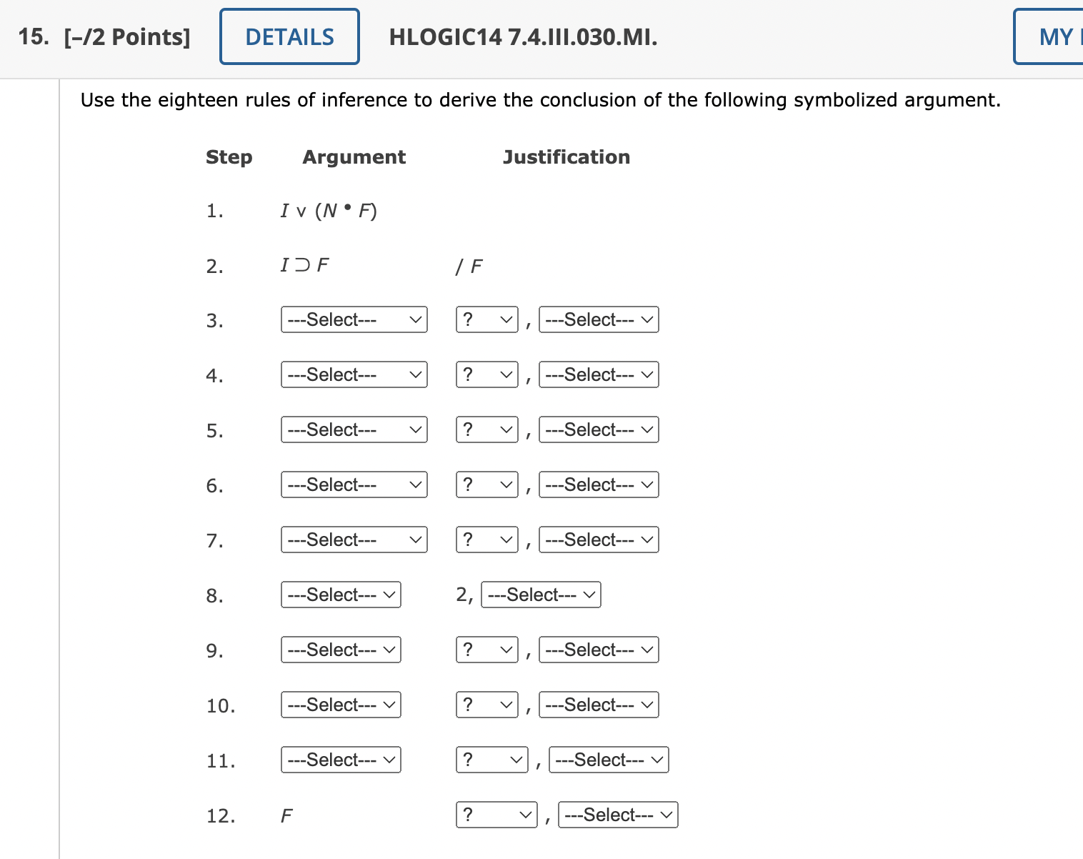 Use the eighteen rules of inference to derive the | Chegg.com