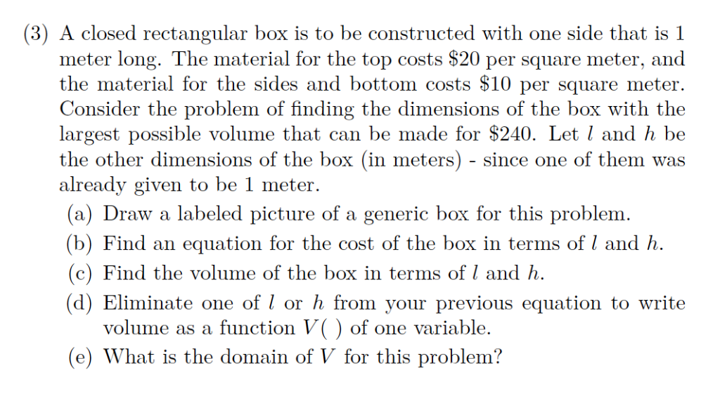Solved (3) A closed rectangular box is to be constructed | Chegg.com