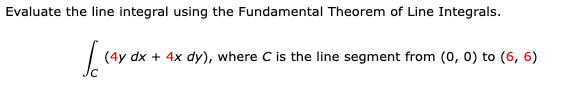 Solved valuate the line integral using the Fundamental | Chegg.com