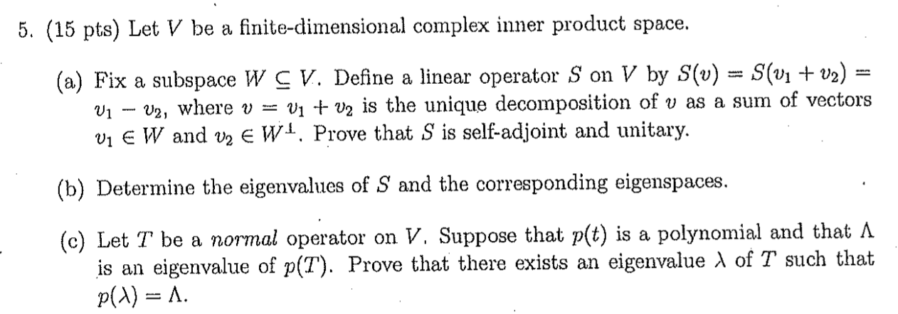 Solved 5. (15 pts) Let V be a finite-dimensional complex | Chegg.com