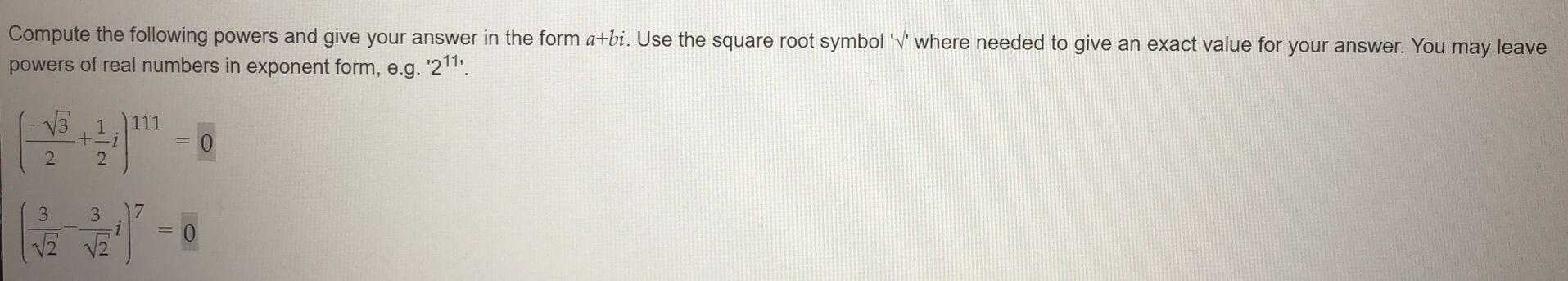 Solved Compute the following powers and give your answer in | Chegg.com
