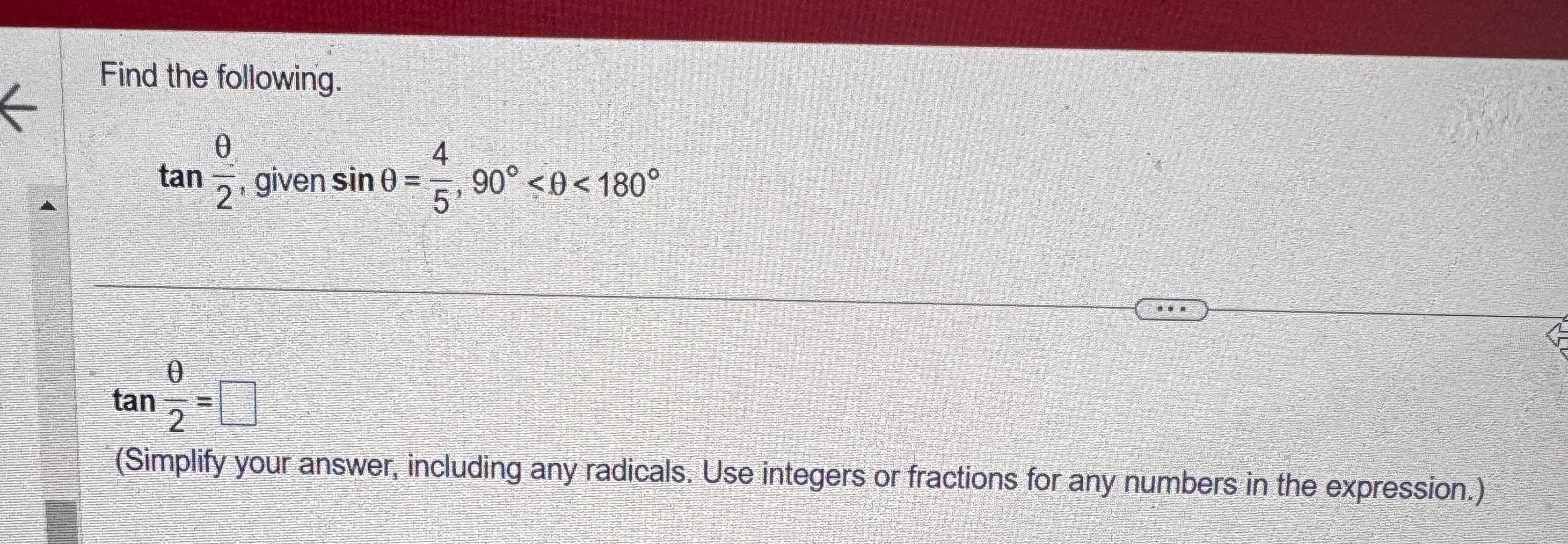 Solved Find the following.tan(θ2), ﻿given | Chegg.com