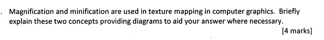 Solved Magnification And Minification Are Used In Texture