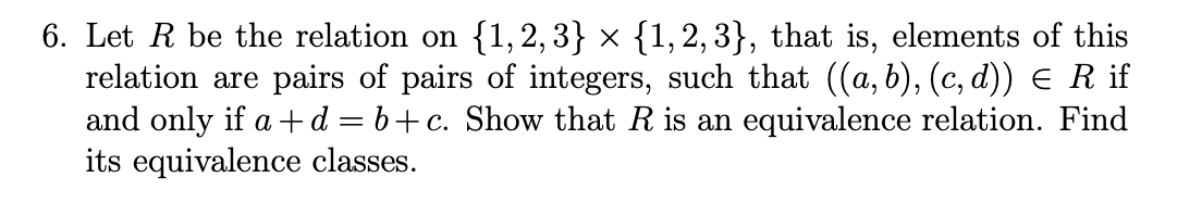 Solved 6. Let R be the relation on {1,2,3}×{1,2,3}, that is, | Chegg.com