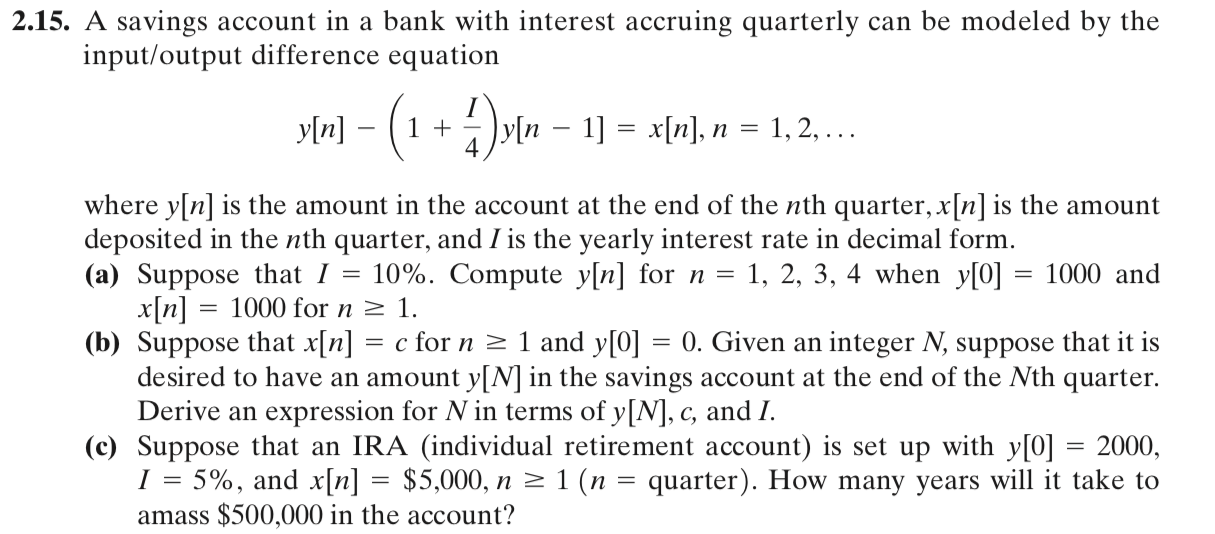 Solved 2.15. A savings account in a bank with interest | Chegg.com