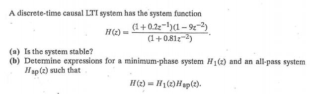 Solved A discrete-time causal LTI system has the system | Chegg.com