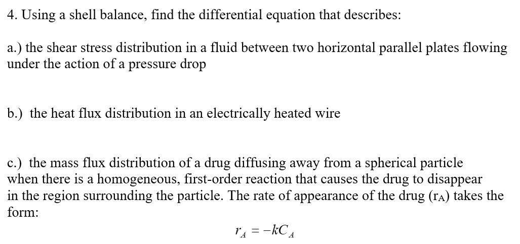 Solved 4. Using a shell balance, find the differential | Chegg.com