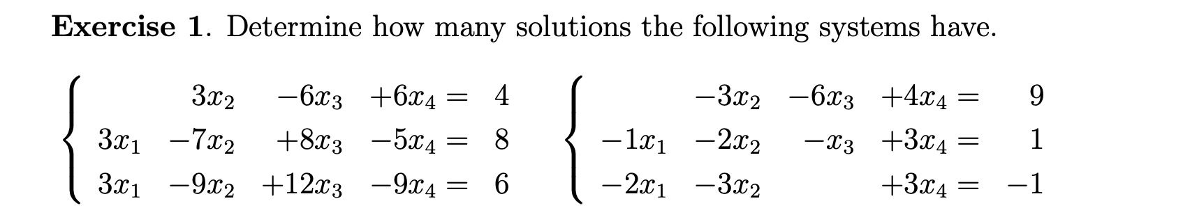 Solved Exercise 1. Determine how many solutions the | Chegg.com