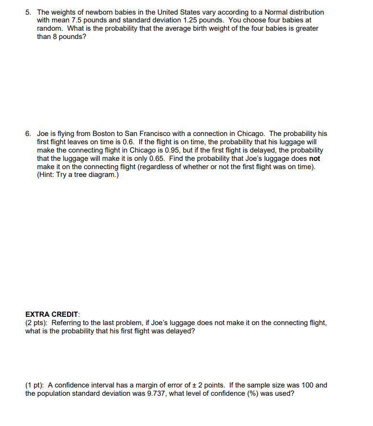 Solved 5. The weights of newborn babies in the United States | Chegg.com