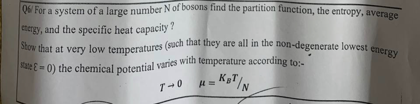 Q6/ ﻿For a system of a large number N ﻿of bosons find | Chegg.com