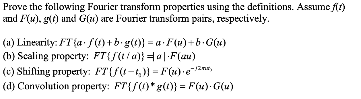 Solved Prove the following Fourier transform properties | Chegg.com