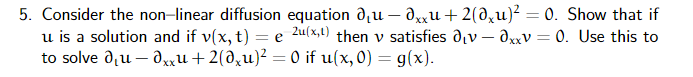 5. Consider the non-linear diffusion equation | Chegg.com