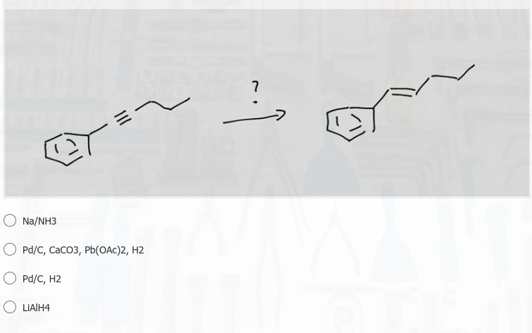Solved 7 소 O Na/NH3 Pd/C, CaCO3, Pb(OAC)2, H2 Pd/C, H2 | Chegg.com