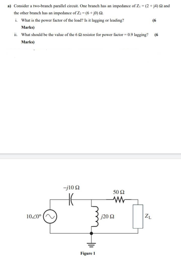 Solved a) Consider a two-branch parallel circuit. One branch | Chegg.com