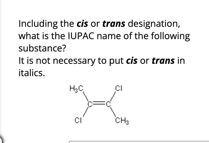 Solved nomenclature including cis and trans figurations of | Chegg.com