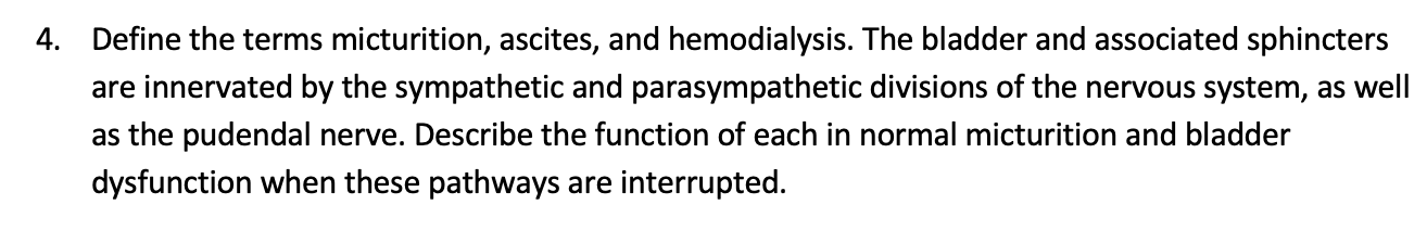 4. Define the terms micturition, ascites, and | Chegg.com