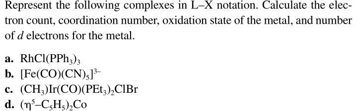 Solved Represent the following complexes in L−X notation. | Chegg.com