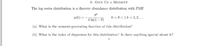 Solved The log series distribution is a discrete abundance | Chegg.com