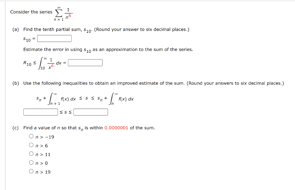 Solved Consider the series ∑n=1∞n61. (a) Find the tenth | Chegg.com