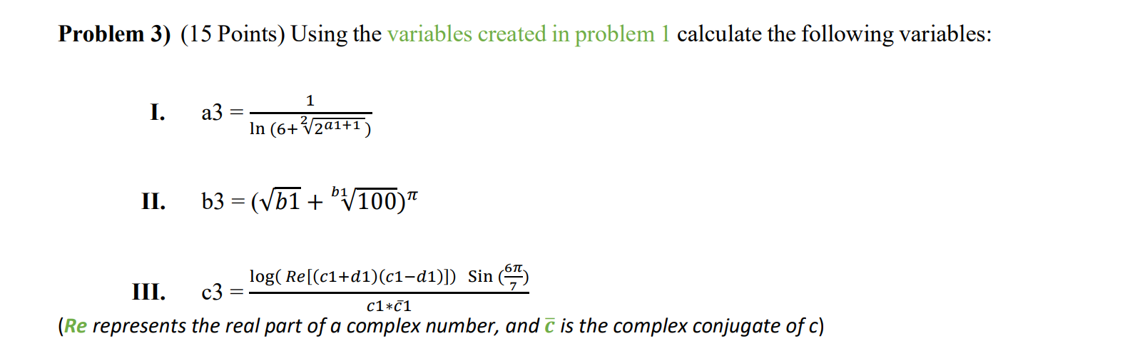 Solved Problem 3) (15 Points) Using the variables created in | Chegg.com