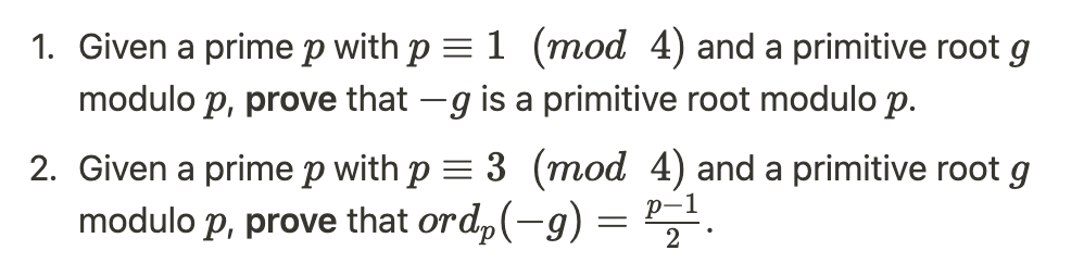 Solved 1. Given a prime p with p = 1 (mod 4) and a primitive | Chegg.com