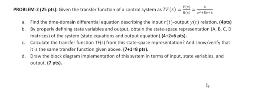 PROBLEM-2 (25 pts): Given the transfer function of a | Chegg.com
