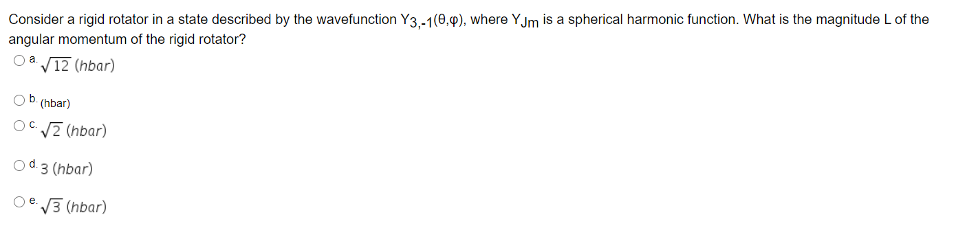 Solved Consider a rigid rotator in a state described by the | Chegg.com