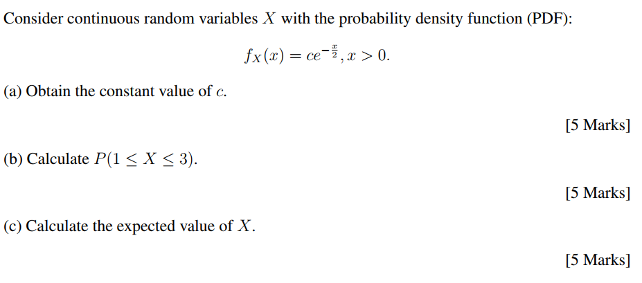 Solved Consider continuous random variables X with the | Chegg.com